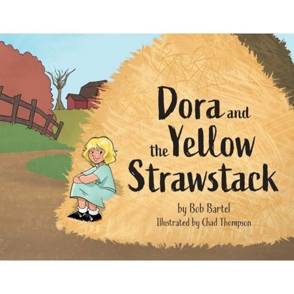 Bob Bartel | Other | Dora And The Yellow Strawstack Bob Bartel | Poshmark